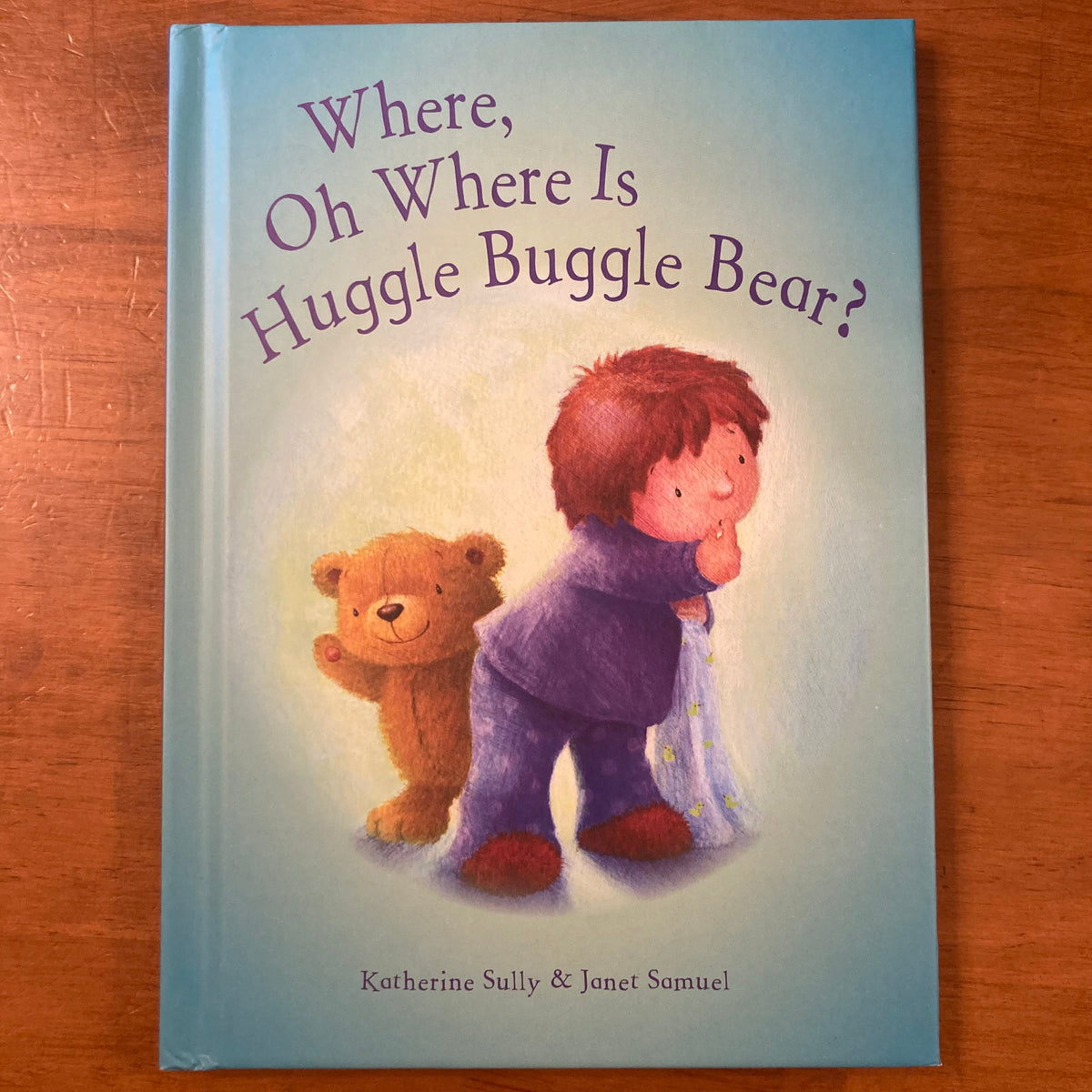 Sully, Katherine - Where Oh Where is Huggle Buggle Bear (Hardcover ...