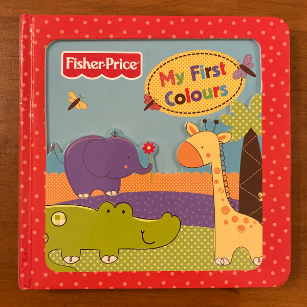 Fisher Price - My First Colours (Board Book) – Mockingbird Lounge